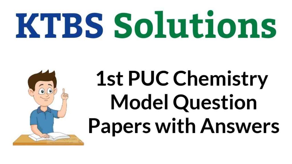 1st PUC Chemistry Model Question Papers with Answers 2021-22 Karnataka ...