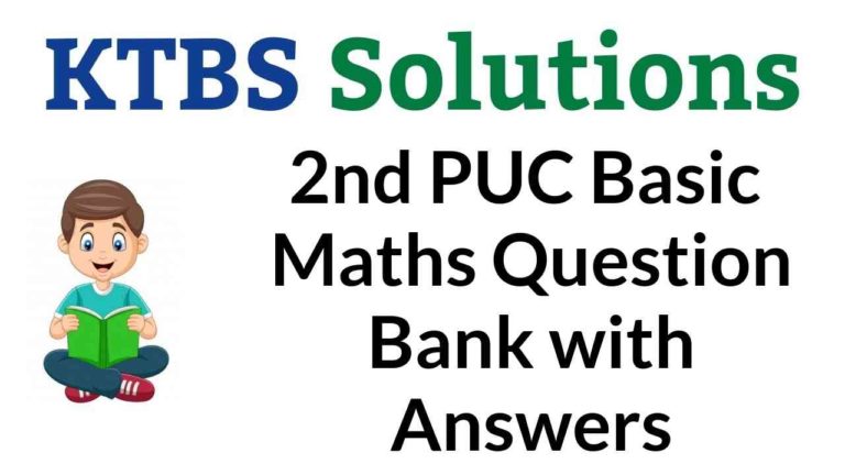 2nd PUC Basic Maths Question Bank With Answers Karnataka KTBS Solutions 2nd PUC Basic Maths Question Bank With Answers Karnataka KTBS Solutions